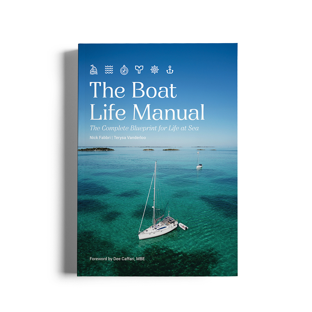 The Boat Life Manual by Sailing Ruby Rose - Liveaboard Cruising Blueprint